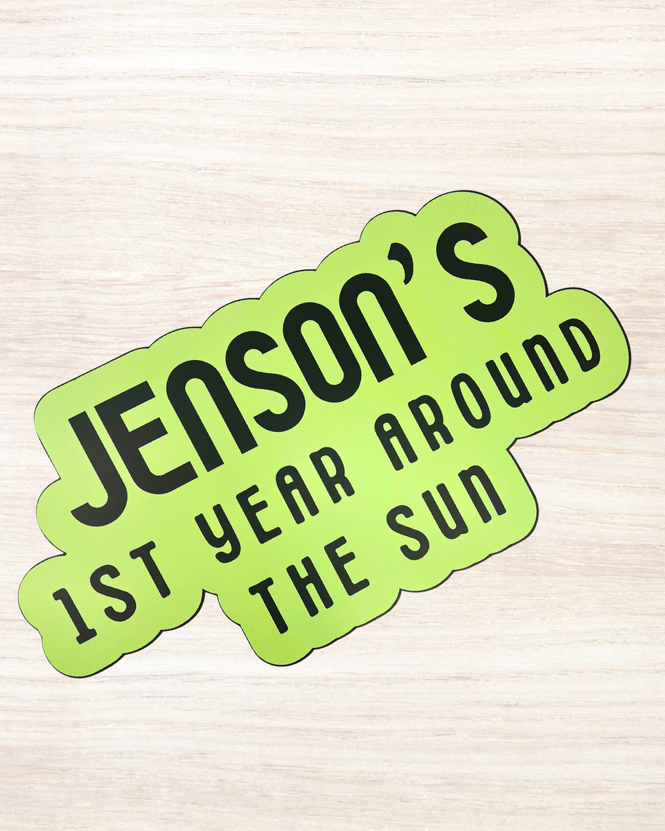 Personalised First Year Around The Sun - Sign – theaddedextras