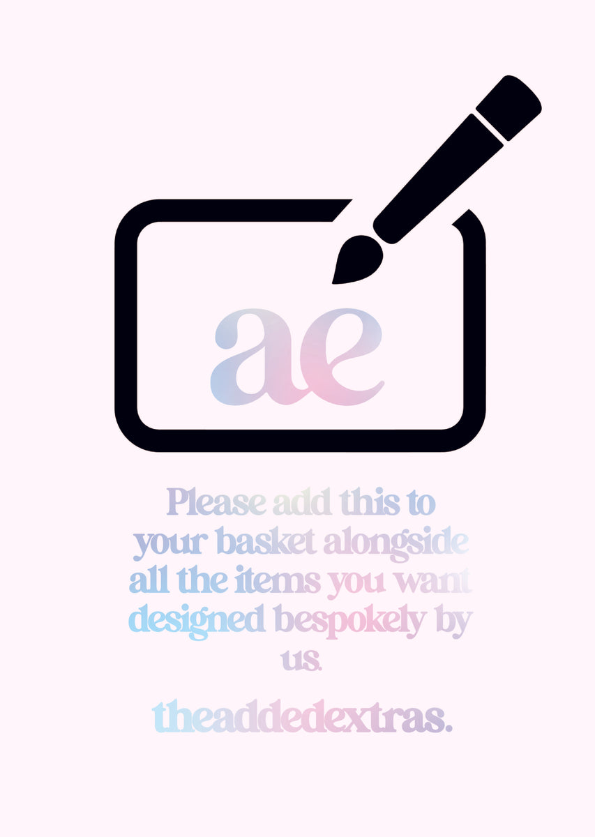 Custom Design Fee – theaddedextras